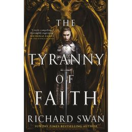 The Tyranny of Faith - Richard Swan, Taschenbuch