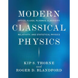 Princeton University Press Modern Classical Physics - Kip S. Thorne, Roger D. Blndford, Gebunden