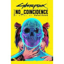 Cyberpunk 2077: No Coincidence - Rafal Kosik, Kartoniert (TB)