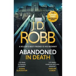 Little Abandoned in Death: An Eve Dallas thriller (In Death 54) - J. D. Robb, Kartoniert (TB)