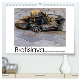 Calvendo Bratislava die slowakische Schönheit (hochwertiger Premium Wandkalender 2025 DIN A2 quer), Kunstdruck in Hochglanz