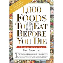 1,000 Foods to Eat Before You Die - Mimi Sheraton, Kartoniert (TB)