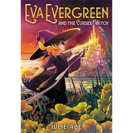 Eva Evergreen and the Cursed Witch - Julie Abe, Gebunden