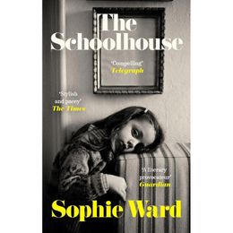 The Schoolhouse - Sophie Ward, Taschenbuch