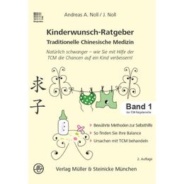 Kinderwunsch-Ratgeber Traditionelle Chinesische Medizin - Andreas A Noll, Jessica Noll, Kartoniert (TB)