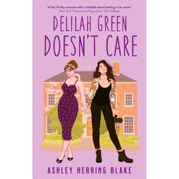 Delilah Green Doesn't Care - Ashley Herring Blake, Taschenbuch
