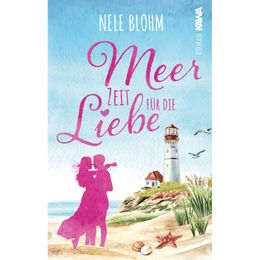 Meer Zeit für die Liebe - Nele Blohm, Kartoniert (TB)