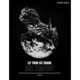 Let Them Eat Chaos - Kae Tempest, Kartoniert (TB)