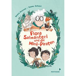 Flora Salmanteri und die Mini-Piraten Band 1 - Noora Kunnas, Gebunden