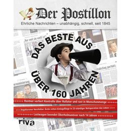 Riva Verlag Der Postillon - Das Beste aus über 160 Jahren - Stefan Sichermann, Kartoniert (TB)