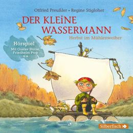 Silberfisch Der kleine Wassermann: Herbst im Mühlenweiher - Das Hörspiel,1 Audio-CD - Otfried Preußler, Regine Stigloher (Hörbuch)