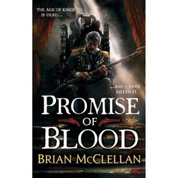 Promise of Blood - Brian McClellan, Taschenbuch