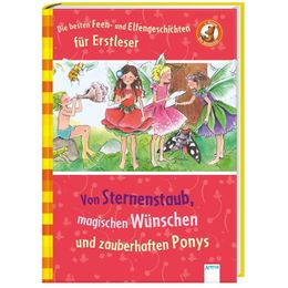 arena Von Sternenstaub, magischen Wünschen und zauberhaften Ponys: - Barbara Zoschke, Frauke Nahrgang, Milena Baisch, Gebunden