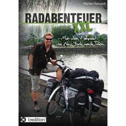 tredition Radabenteuer XXL - Florian Hanusch, Kartoniert (TB)