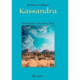tredition Kassandra - Barbara Wallner, Kartoniert (TB)