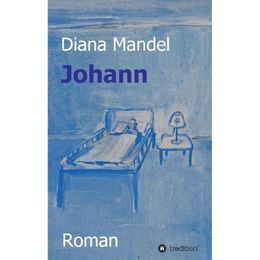 tredition Johann - Diana Mandel, Kartoniert (TB)