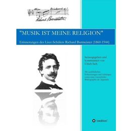 tredition "Musik ist meine Religion" - Ulrich Isch, Kartoniert (TB)