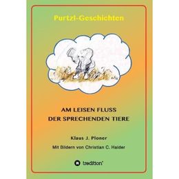 tredition Purtzl Geschichten - Klaus J. Ploner, Kartoniert (TB)