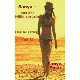 tredition Sanya - aus der Hölle zurück - Sanya Pinar, Kartoniert (TB)