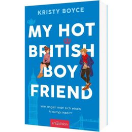 Ars Edition My Hot British Boyfriend (Boyfriend 1) - Kristy Boyce, Kartoniert (TB)