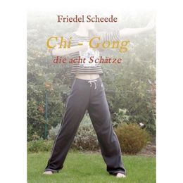 tredition Chi - Gong - Friedel Scheede, Kartoniert (TB)
