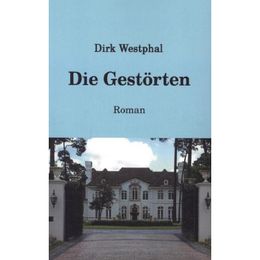 tredition Die Gestörten - Dirk Westphal, Kartoniert (TB)