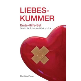 tredition Liebeskummer Erste-Hilfe-Set - Matthias Plaum, Kartoniert (TB)