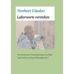 tredition Laborwerte verstehen - Norbert Gässler, Kartoniert (TB)
