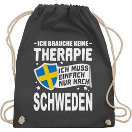 Shirtracer Turnbeutel Ich brauche keine Therapie Ich muss einfach nur nach Schweden