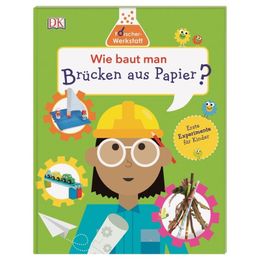 Dorling Kindersley Wie baut man Brücken aus Papier?, Gebunden