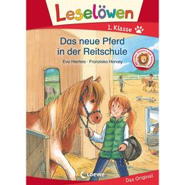 Loewe Verlag Leselöwen 1. Klasse - Das neue Pferd in der Reitschule - Eva Hierteis, Gebunden