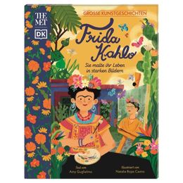 Dorling Kindersley Große Kunstgeschichten. Frida Kahlo - Amy Guglielmo, Gebunden