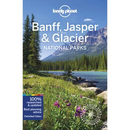 Lonely Planet Banff, Jasper and Glacier National Parks - Gregor Clark, Michael Grosberg, Craig Mclachlan, Kartoniert (TB)