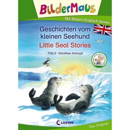 Loewe Bildermaus - Mit Bildern Englisch lernen - Geschichten vom kleinen Seehund / Little Seal Stories - Thilo, Gebunden