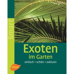Exoten im Garten - Tanja Ratsch, Kartoniert (TB)