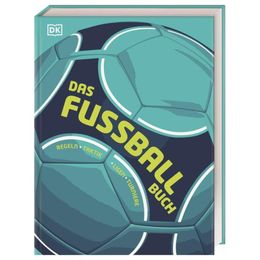 Dorling Kindersley Das Fußball-Buch - David Goldblatt, Johnny Acton, Gebunden