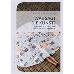 transcript Verlag Was sagt die Kunst?, Kartoniert (TB)
