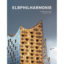 Die Elbphilharmonie - Joachim Mischke, Gebunden