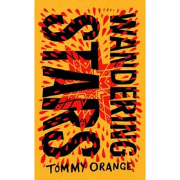 Wandering Stars - Tommy Orange, Kartoniert (TB)