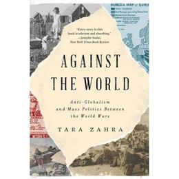 Against the World - Tara Zahra, Taschenbuch