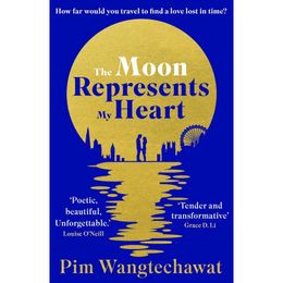 The Moon Represents My Heart - Pim Wangtechawat, Taschenbuch