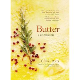 Headline Butter: A Celebration - Olivia Potts, Gebunden