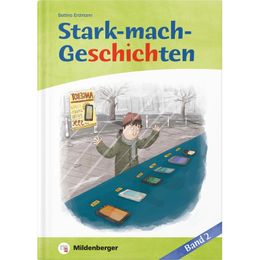 Stark-mach-Geschichten - Band 2 - Bettina Erdmann, Gebunden