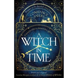 A Witch in Time - Constance Sayers, Taschenbuch