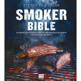 Steven Raichlens Smoker Bible - Steven Raichlen, Gebunden