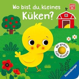 RAVENSBURGER VERLAG Wo bist du, kleines Küken? - Klara Tünner, Pappband