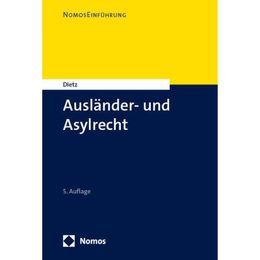 Nomos Ausländer- und Asylrecht - Andreas Dietz, Kartoniert (TB)