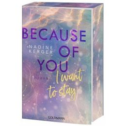 Because of You I Want to Stay - Nadine Kerger, Taschenbuch