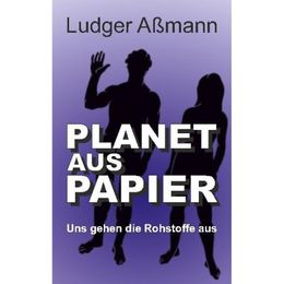 tredition Planet aus Papier - Ludger Assmann, Kartoniert (TB)