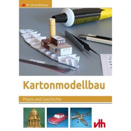 Kartonmodellbau - Ulrich Böhme, Kartoniert (TB)
